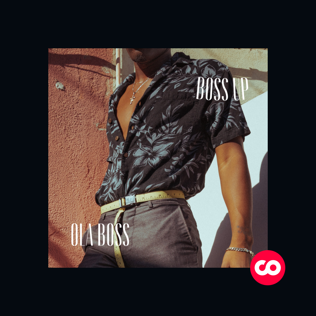 Boss Up | OLABOSS | Corite